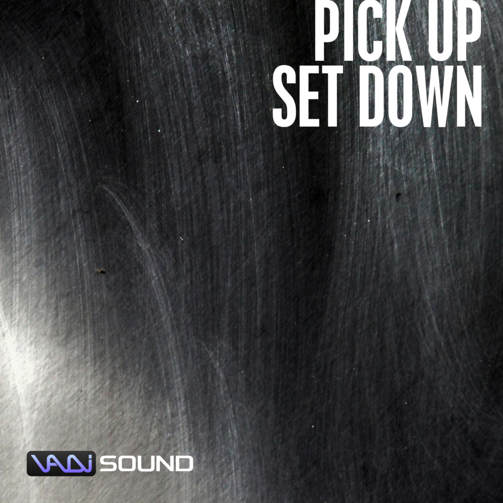 Pick Up & Set Down - Vadi Sound Library